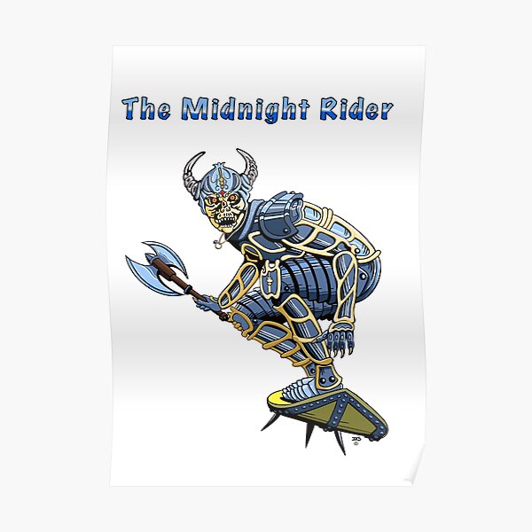 "The midnight rider" Poster for Sale by davidk55 | Redbubble
