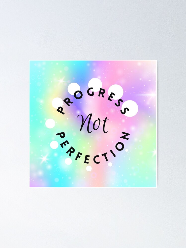 "Progress Not Perfection Rainbow Motivational Quote" Poster for Sale by ...