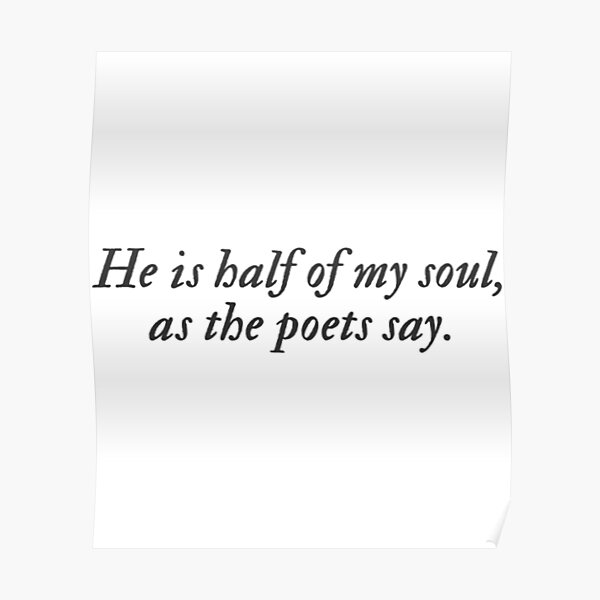 "He is half of my soul, as the poets say The Song of Achilles Madeline ...