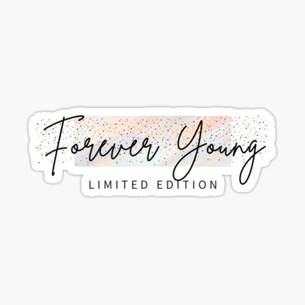 "Forever Young " Sticker by youngstation | Redbubble