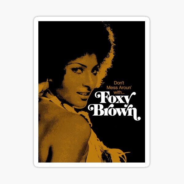 "Foxy Brown Movie" Sticker by carsoonn | Redbubble