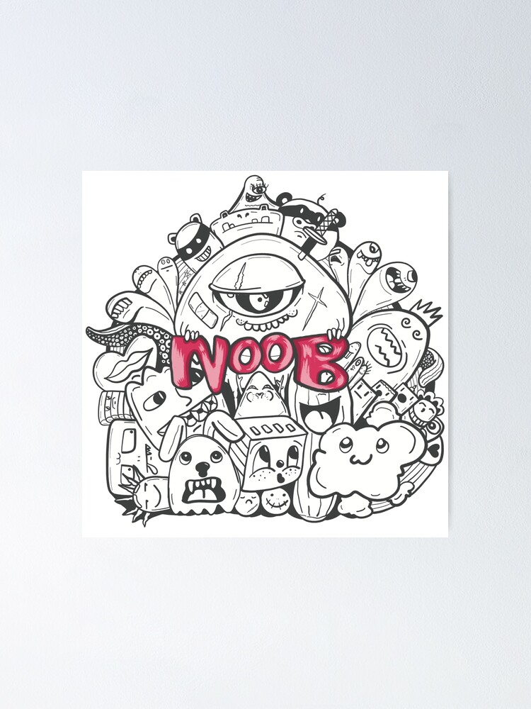 "Doodle art Noob style" Poster for Sale by SansgraphID | Redbubble