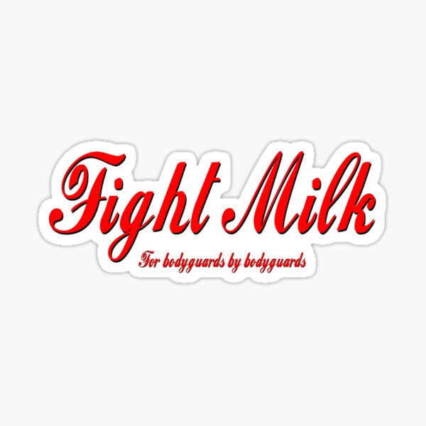 "Fight Milk" Sticker for Sale by xcharls1 | Redbubble