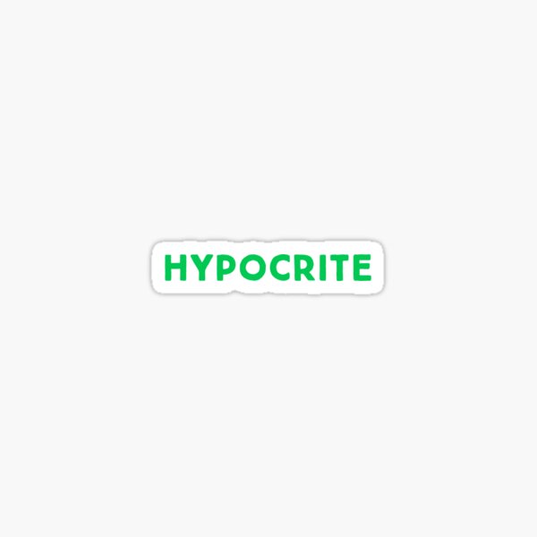 "Hypocrite - Word Design" Sticker for Sale by Maya070815 | Redbubble