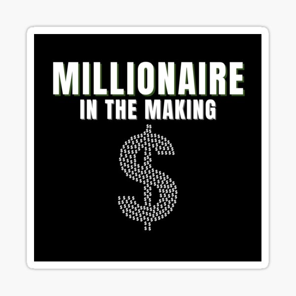 "Millionaire in the making dollar signs" Sticker for Sale by ...