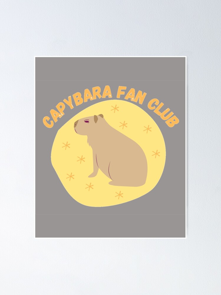 "Capybara Fan Club " Poster for Sale by HBWildlife | Redbubble