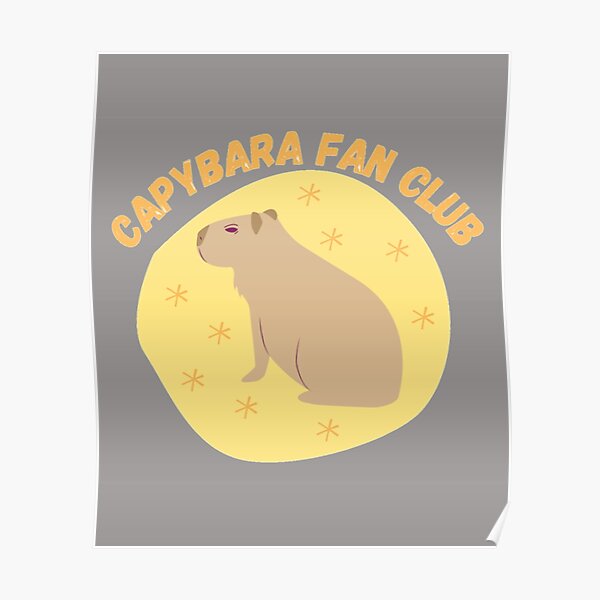 "Capybara Fan Club " Poster for Sale by HBWildlife | Redbubble