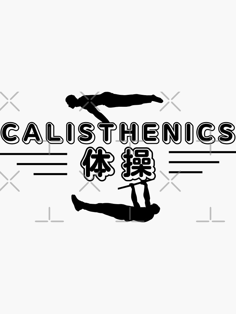"Calisthenics japanese word - training design" Sticker for Sale by ...