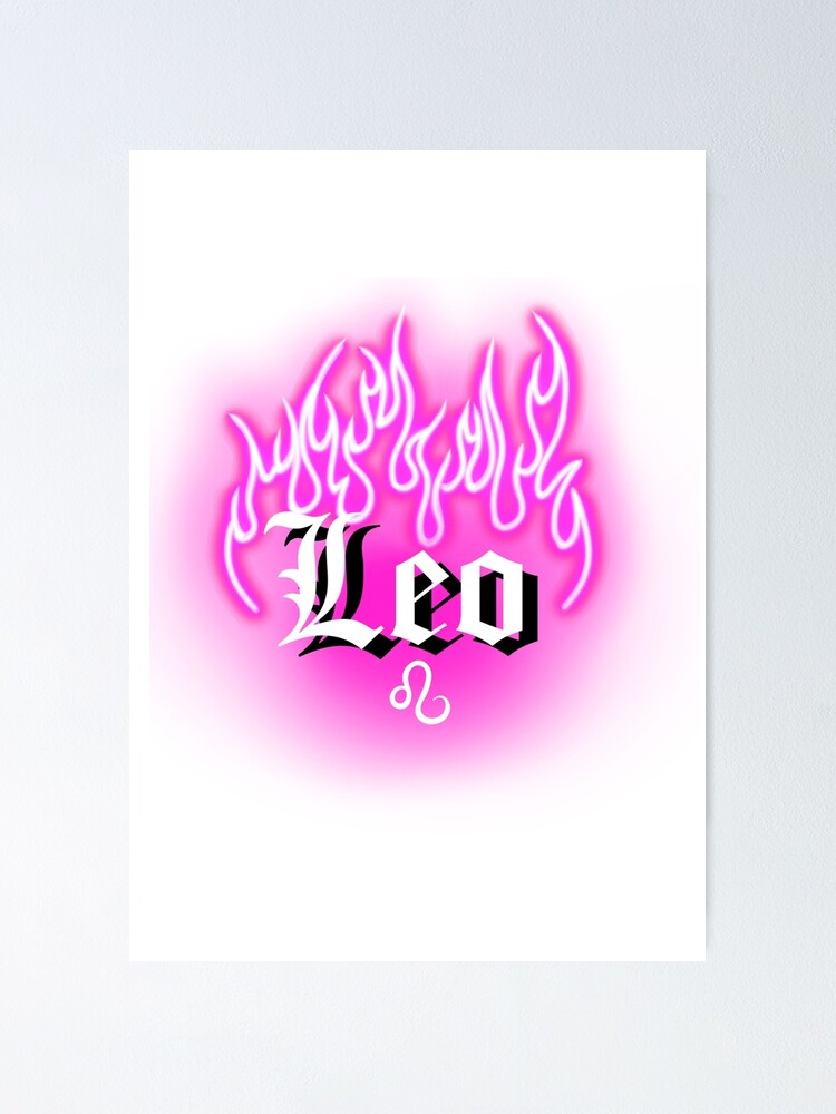 "Pink Leo star-sign fire sign flames" Poster by TheBubbleBlower | Redbubble
