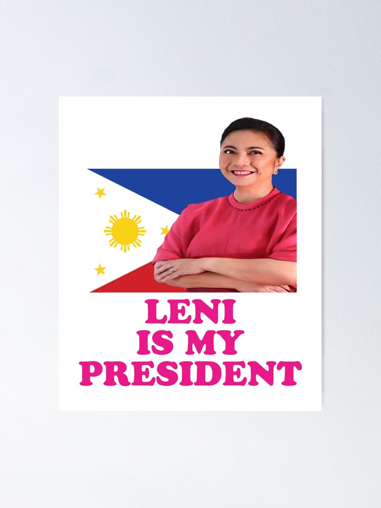 " Leni Is My President. Leni Robredo For Philippine President 2022 ...