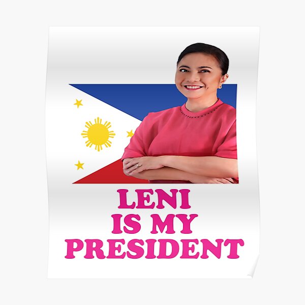 " Leni Is My President. Leni Robredo For Philippine President 2022 ...
