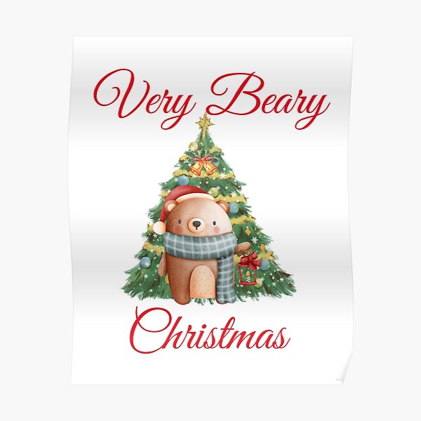 "Cute Santa Bear Christmas Pun Very Beary Christmas" Poster for Sale by ...