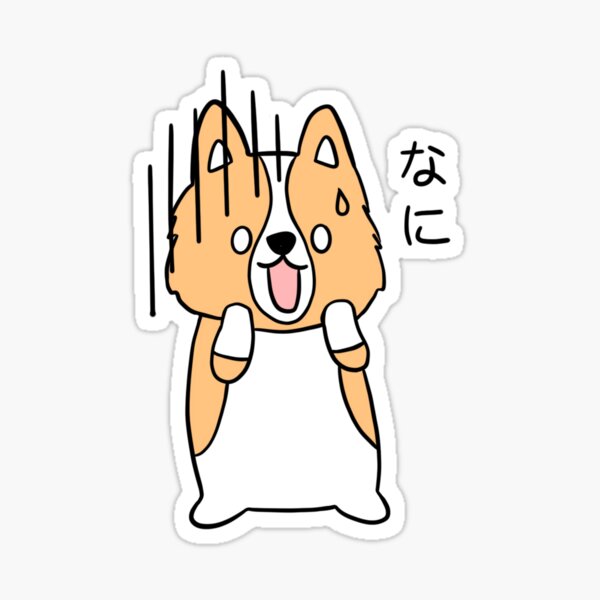 "Cute Surprised Shocked Japanese Anime Corgi Dog Puppy " Sticker for ...