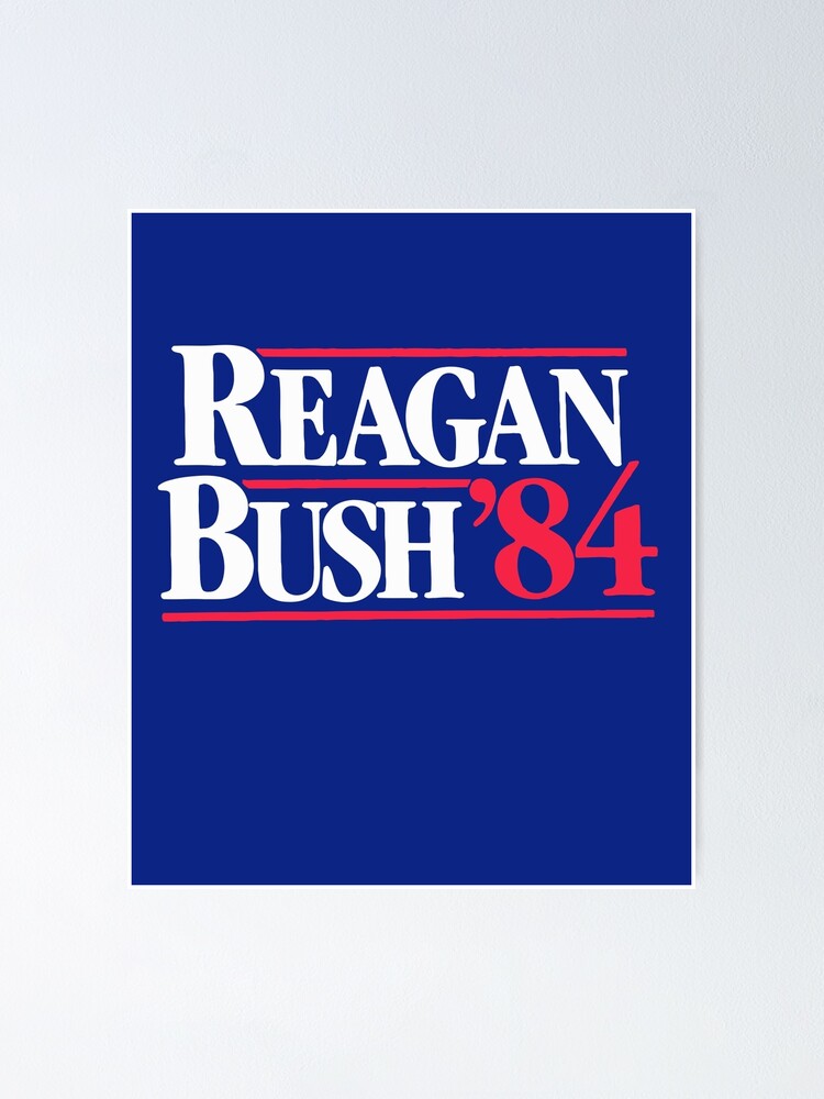 "Reagan Bush '84 1984 Campaign Poster" Poster for Sale by jasonhoffman ...
