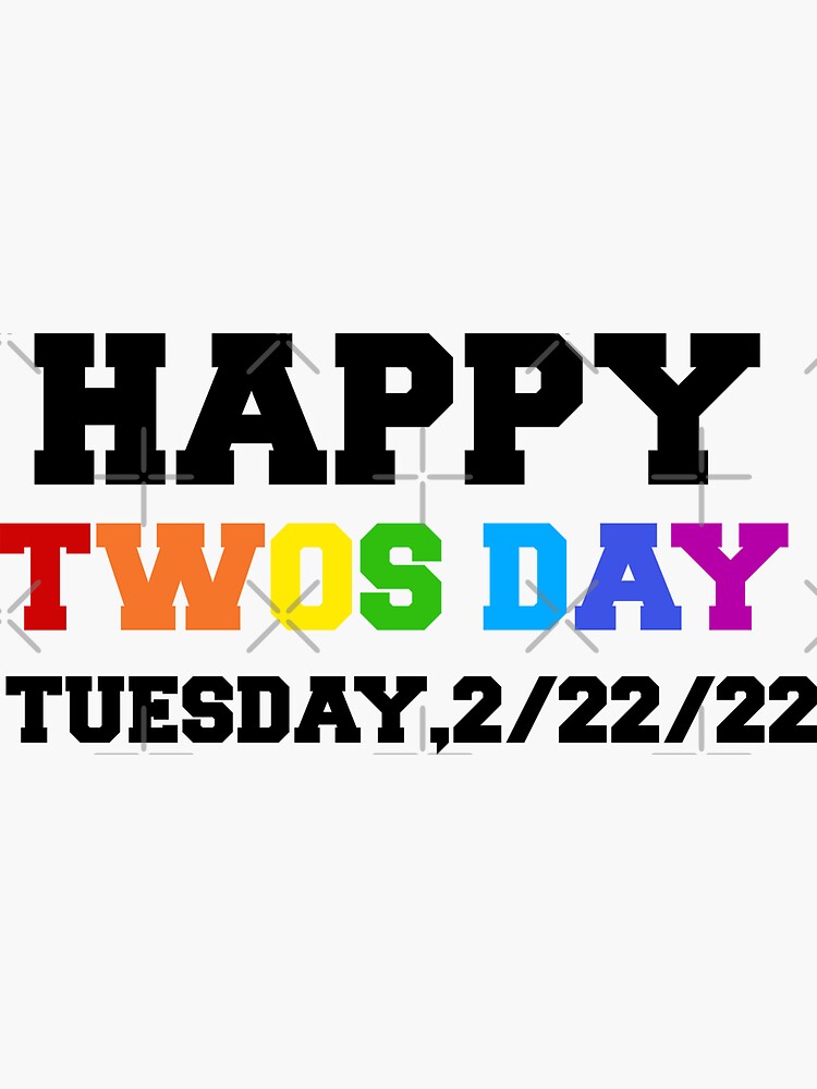 "Happy Twosday 22 2 22 Tuesday taco birthday February 2022 cute 2 day ...