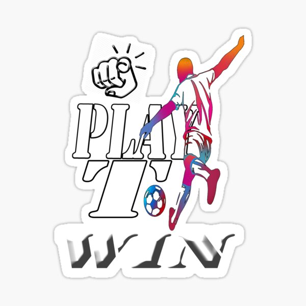 " Funny Football shirt , you play to win , Football " Sticker for Sale ...