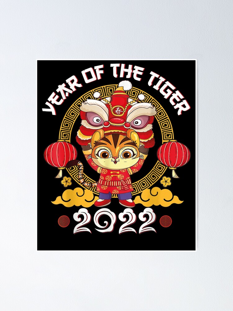 "Year of the Tiger Chinese Zodiac Chinese New Year 2022" Poster by ...