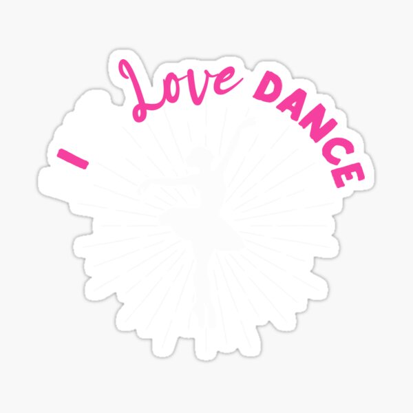 "Live Love Dance Ballerina Ballet Dancer Lovely" Sticker for Sale by ...