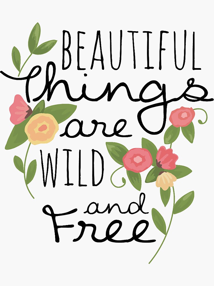 "Beautiful Things - Unique and Inspirational Quote" Sticker for Sale by ...