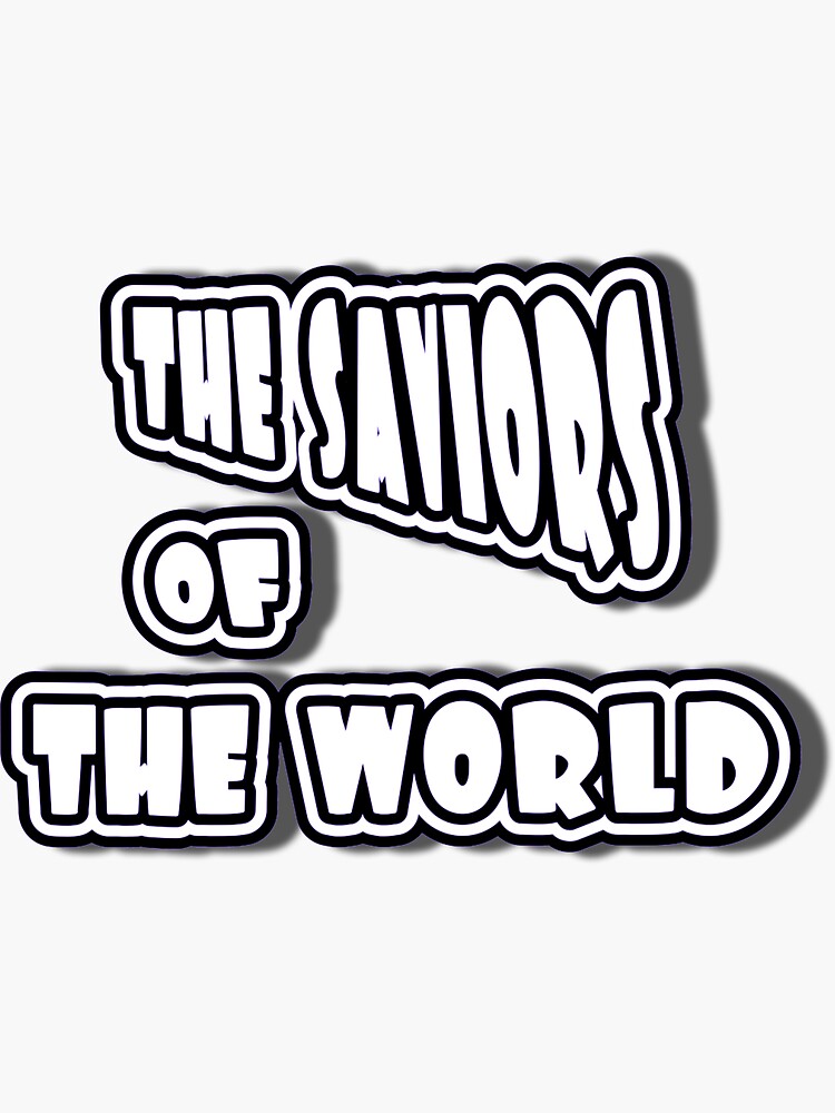 Pegatina «El futuro del mundo está en mi aula / Los salvadores» de ...