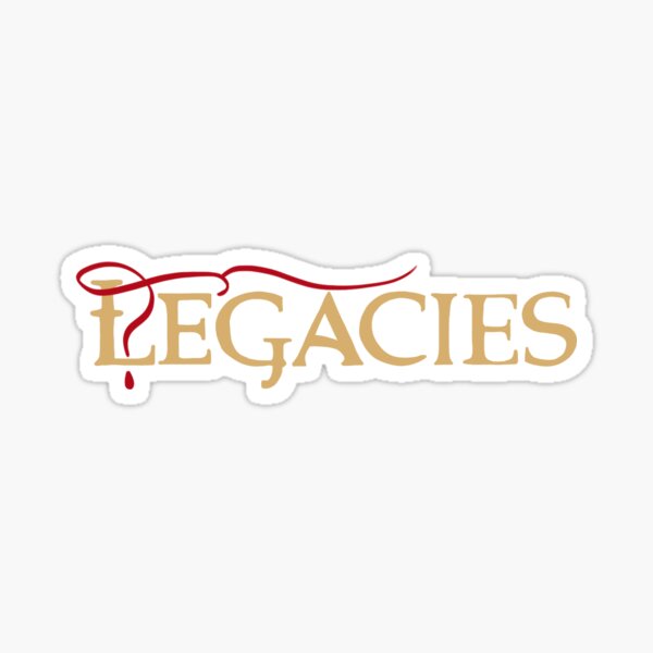 "Legacies" Sticker for Sale by jamierz | Redbubble