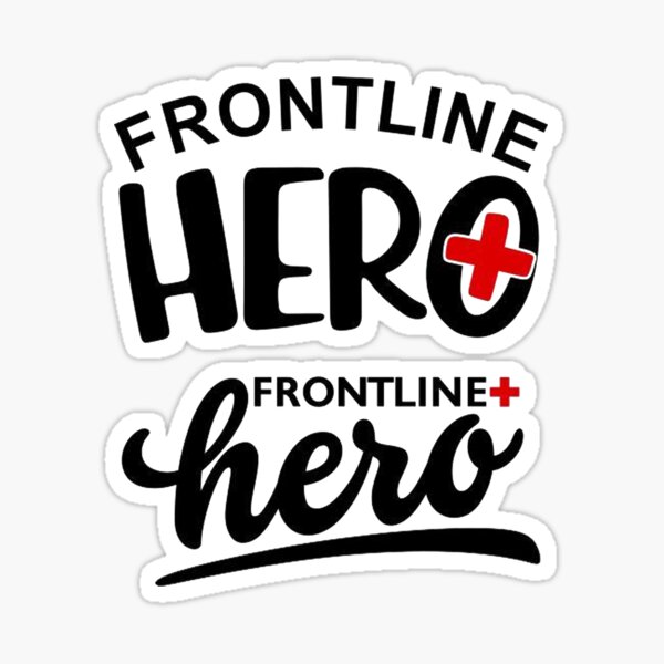 "frontline hero" Sticker for Sale by storboss | Redbubble
