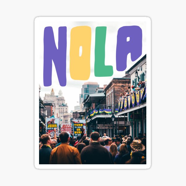 "NOLA - Word Art with French Quarter Background" Sticker for Sale by ...