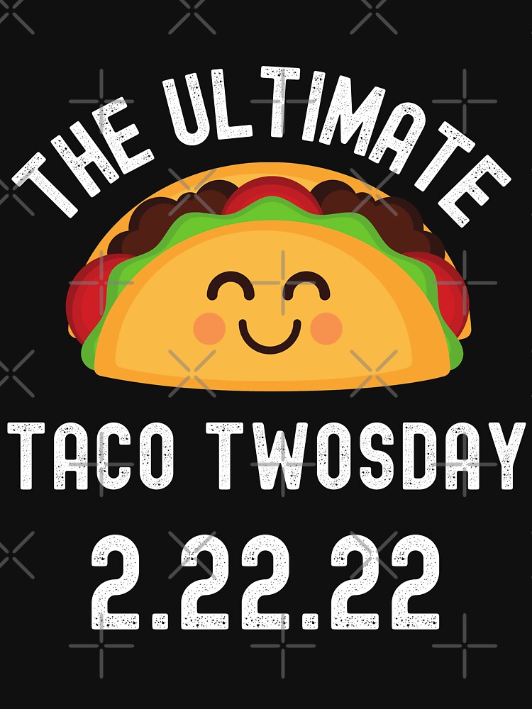"2sday Taco Twosday Tuesday February 22nd 2022 Funny 2/22/22 Souvenir ...
