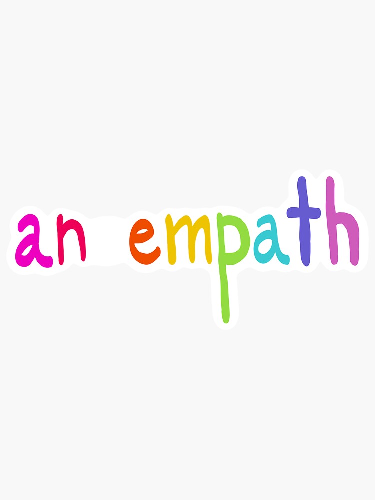"An Empath" Sticker for Sale by SrirachaEnvy | Redbubble