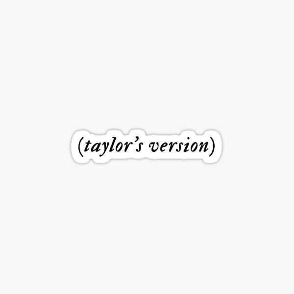 "(taylors version) black" Sticker for Sale by Sydney Moutier | Redbubble