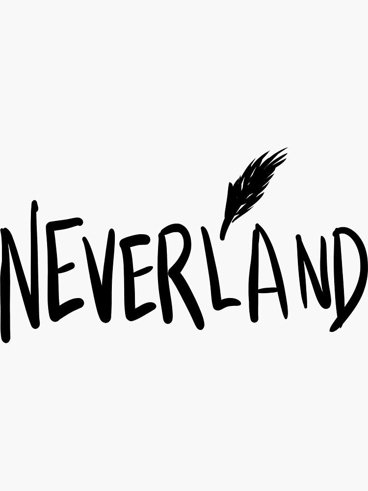 "Neverland Word" Sticker by slightlymeg | Redbubble