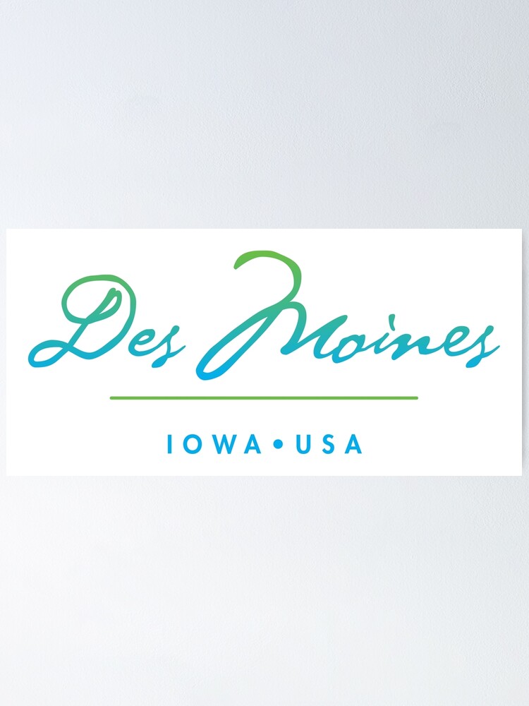 "Des Moines Iowa" Poster for Sale by Futurebeachbum | Redbubble