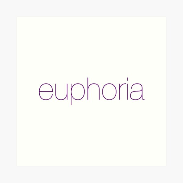 "euphoria logo" Art Print for Sale by cyberseven | Redbubble
