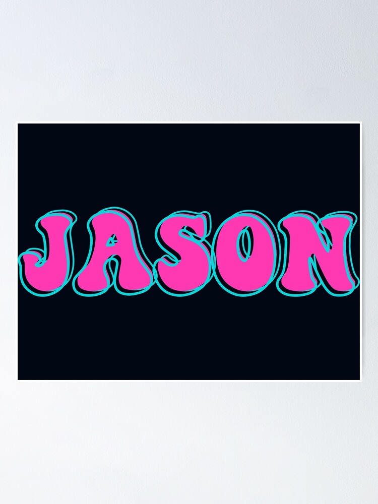 "JASON Cute Name Design JASON - Kawaii JASON Name" Poster by Custom ...