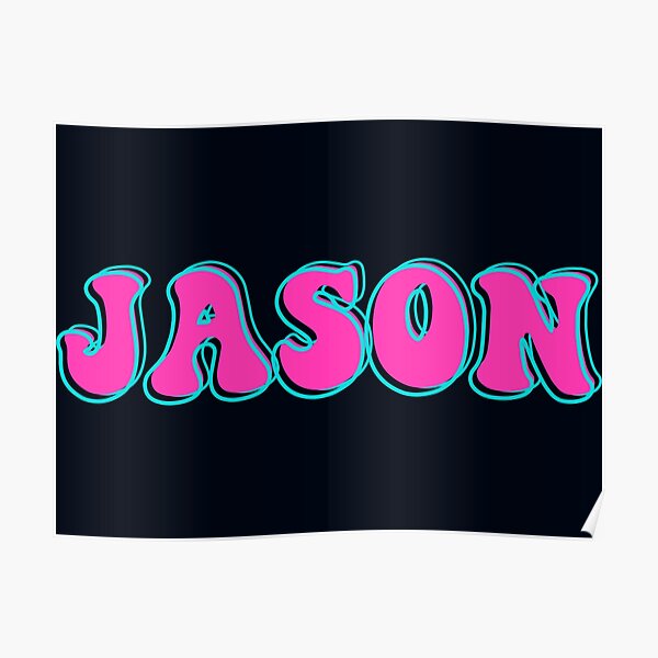 "JASON Cute Name Design JASON - Kawaii JASON Name" Poster by Custom ...