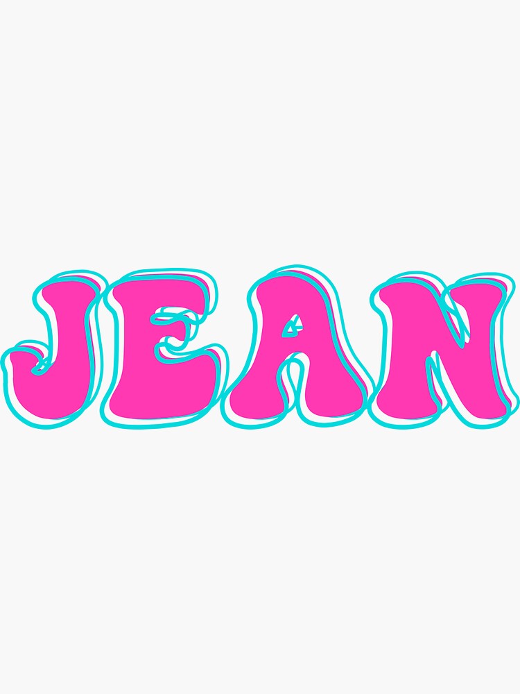 "JEAN Cute Name Design JEAN - Kawaii JEAN Name" Sticker by Custom-Name ...