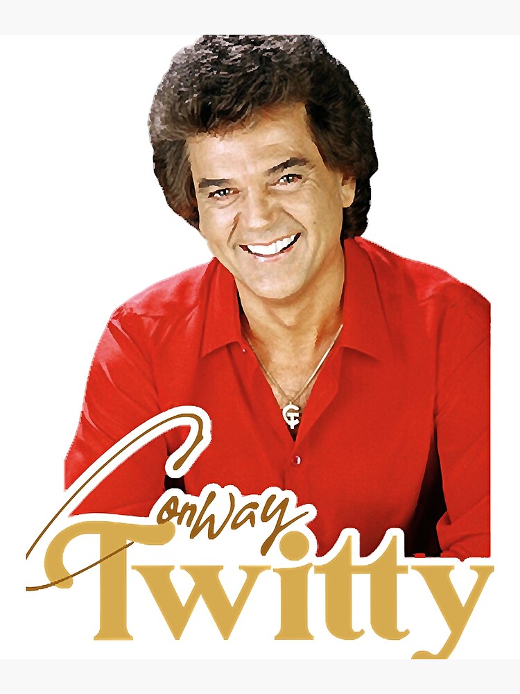 "Conway Twitty ))( Retro Country Legend Design" Poster for Sale by ...
