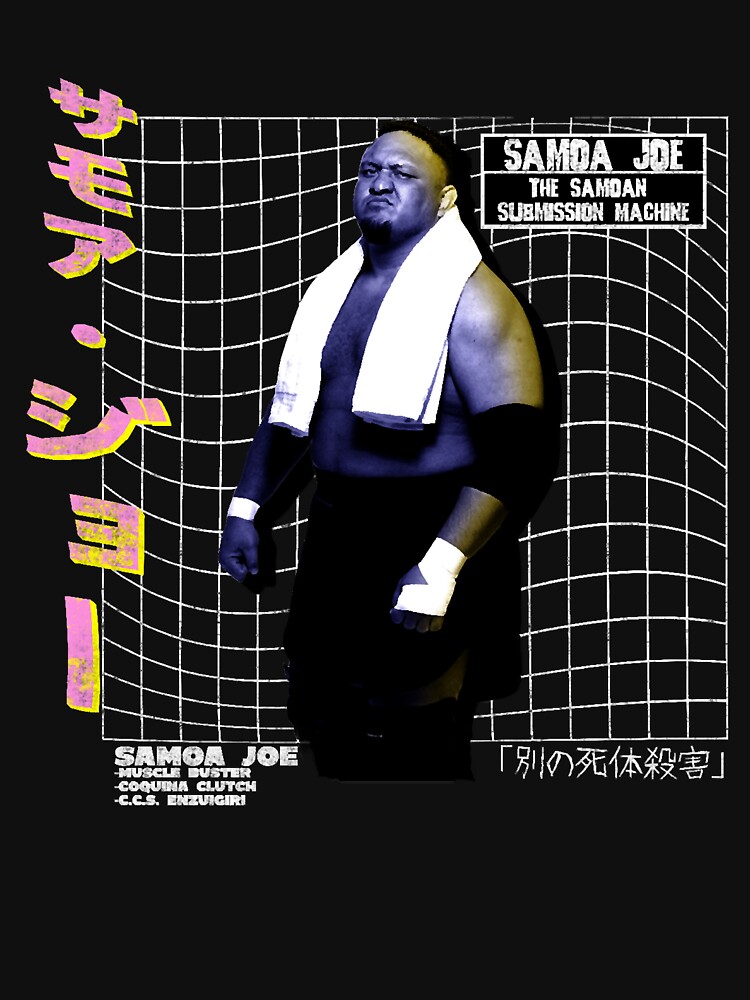 "Samoan Submission Machine - Samoa Joe Classic" T-shirt for Sale by DeborahSam | Redbubble ...