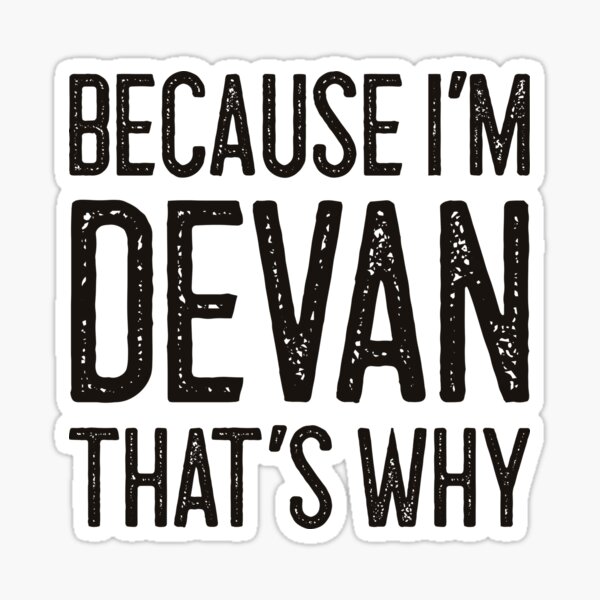 Devan Gifts & Merchandise | Redbubble