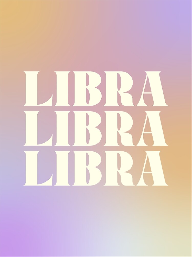 "Libra - Zodiac Sign Word Art with Warm Gradient Background" Poster for ...