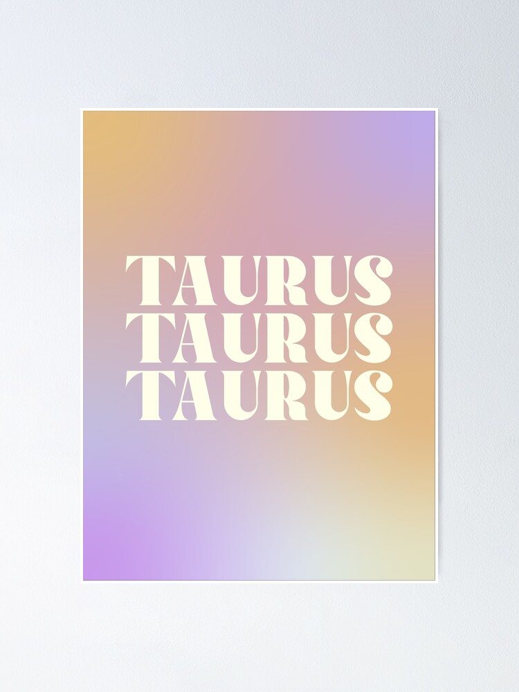 "Taurus - Zodiac Sign Word Art with Warm Gradient Background" Poster by ...