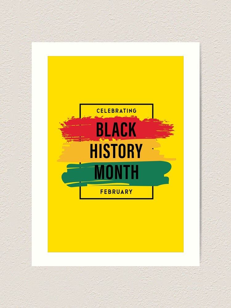 "Black history month theme 2022 " Art Print by edhie815 | Redbubble