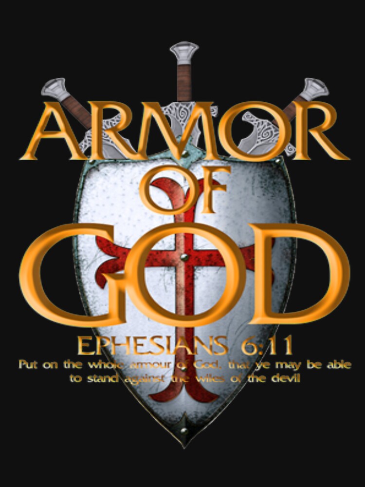 "armor of god ephesians bible verse religious christian " T-shirt for Sale by HonoreMasse ...