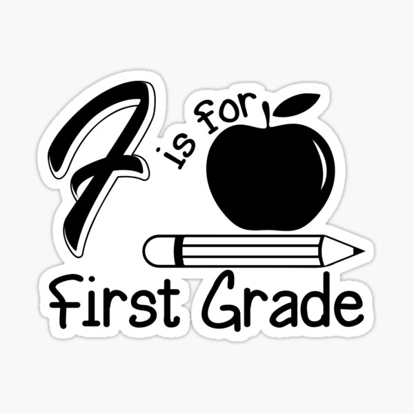 "F Is For First Grade" Sticker by MoniceVarnado | Redbubble