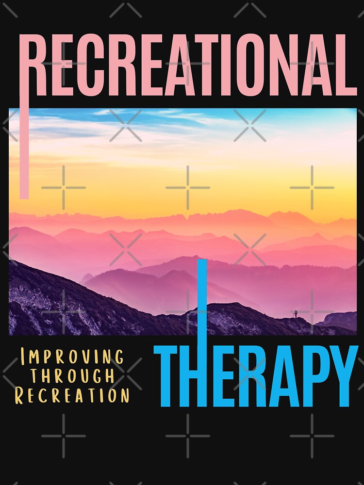 "Therapeutic Recreation | Therapeutic Recreational Therapy" T-shirt for ...