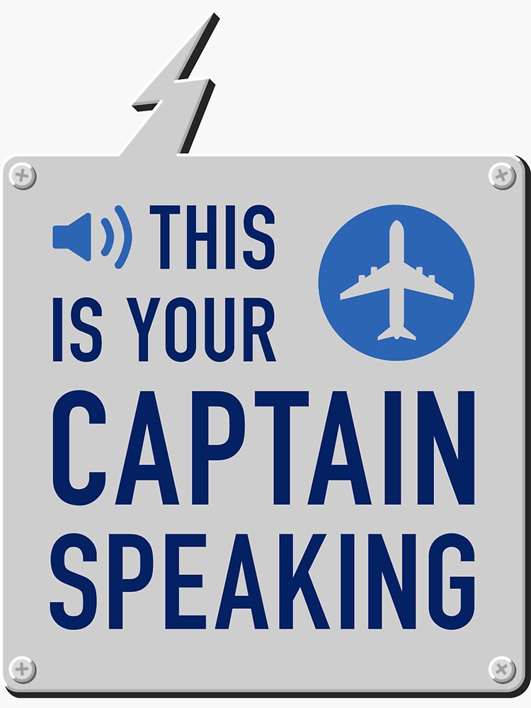"This Is Your Captain Speaking - Jet Airplane Pilot" Sticker for Sale ...