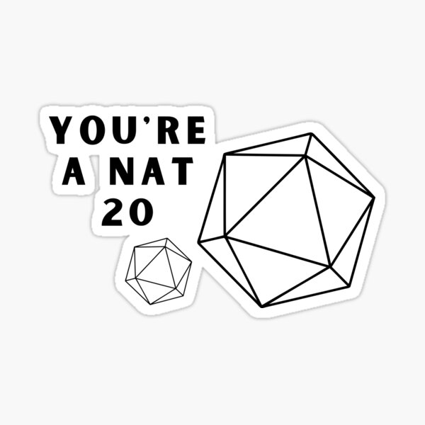 "You're a Nat 20" Sticker for Sale by ShopAnnasCorner | Redbubble