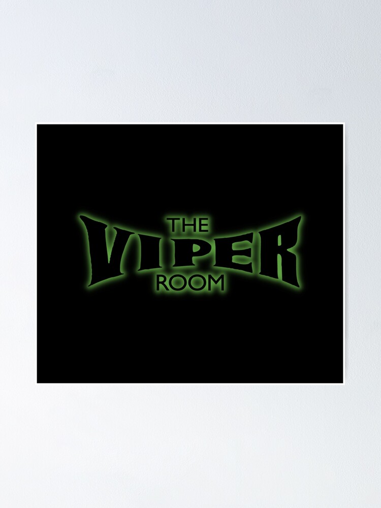 "The Viper Room" Poster for Sale by Double-Ghost | Redbubble