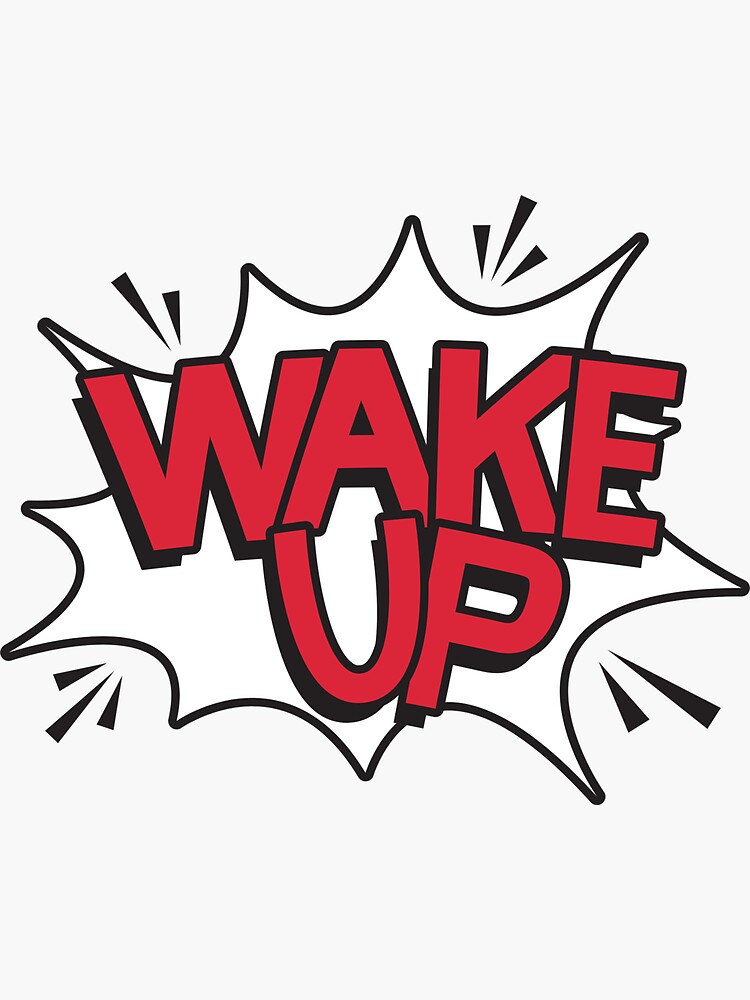 "Wake up" Sticker for Sale by shyam426 | Redbubble