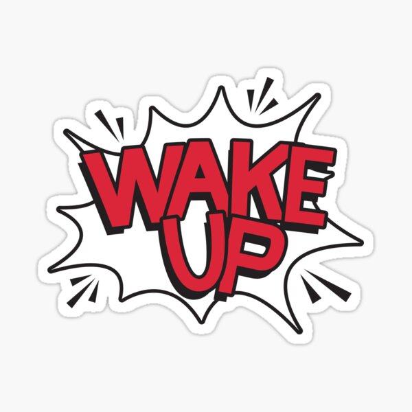 "Wake up" Sticker for Sale by shyam426 | Redbubble